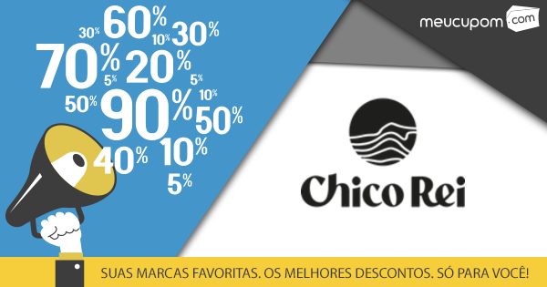 Cupom Chico Rei | Descontos e Cashback - Janeiro 2026